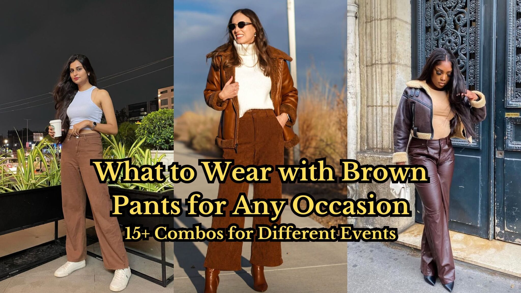What to Wear with Brown Pants for Any Occasion: 15+ Combos for ...