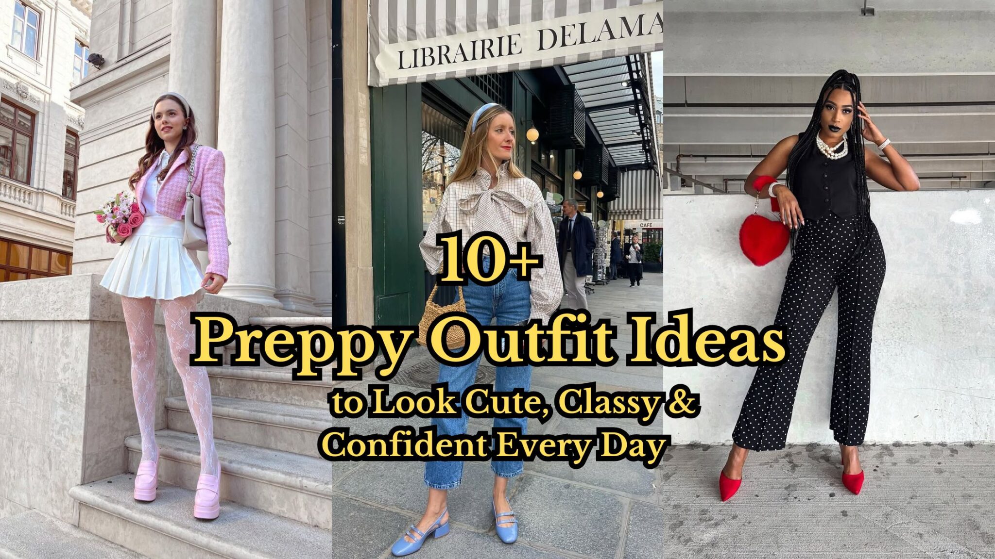 10+ Preppy Outfit Ideas to Look Cute, Classy & Confident Every Day ...